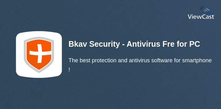 Download Bkav Security - Antivirus Free for PC / Windows / Computer