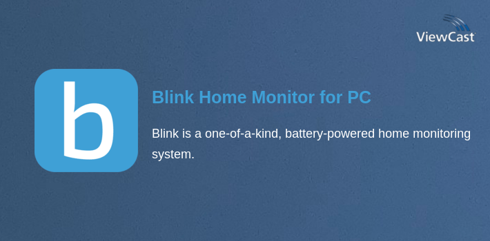 Download Blink Home Monitor for PC / Windows / Computer