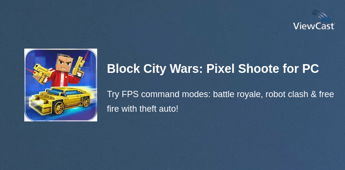 Download Block City Wars: Pixel Shooter with Battle Royale for PC ...