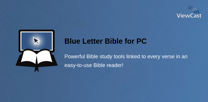 Download Blue Letter Bible for PC / Windows / Computer