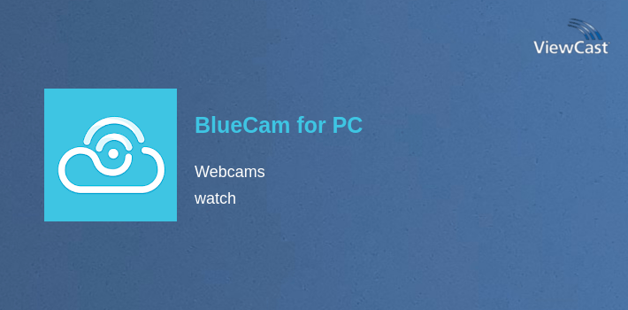 Download BlueCam for PC / Windows / Computer