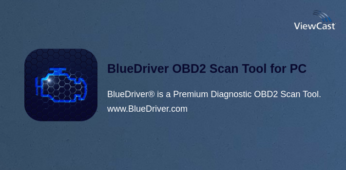 Download BlueDriver OBD2 Scan Tool for PC / Windows / Computer
