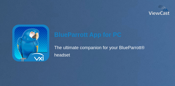 Download BlueParrott App for PC / Windows / Computer