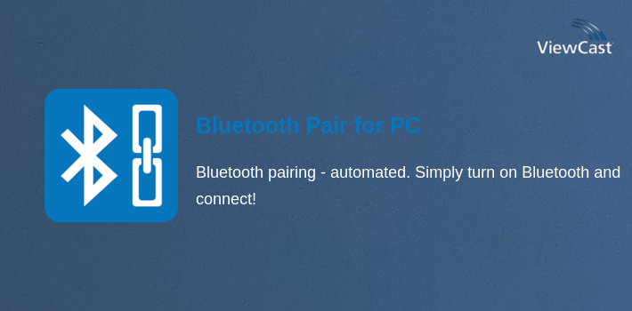 Download Bluetooth Pair for PC / Windows / Computer