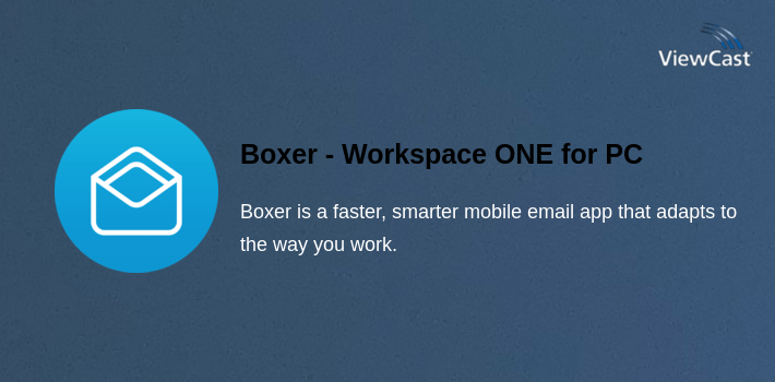 Download Boxer - Workspace ONE for PC / Windows / Computer