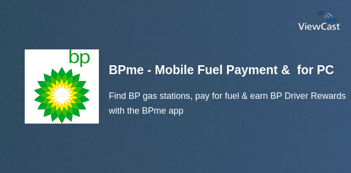 Download BPme - Mobile Fuel Payment & BP Driver Rewards app for PC ...