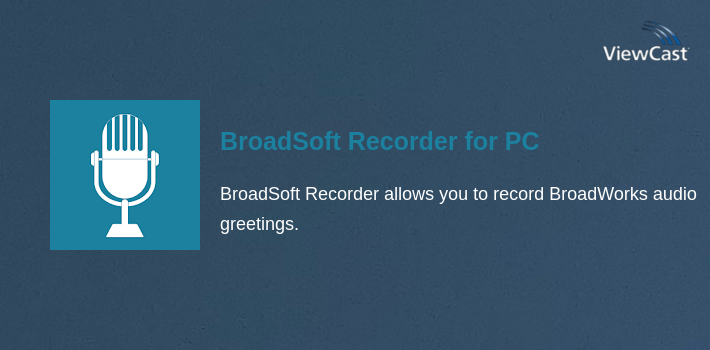 Download BroadSoft Recorder for PC / Windows / Computer