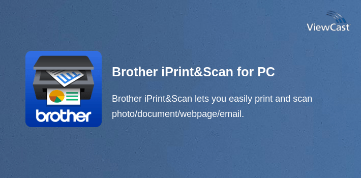 Download Brother iPrint&Scan for PC / Windows / Computer