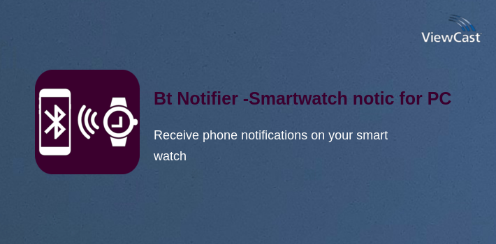Download Bt Notifier -Smartwatch notice for PC / Windows / Computer