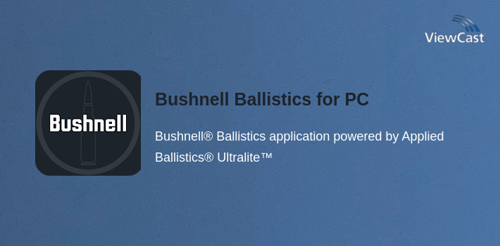 Download Bushnell Ballistics for PC / Windows / Computer