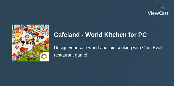 Download Cafeland - World Kitchen for PC / Windows / Computer
