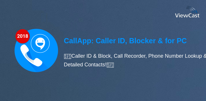 Download CallApp: Caller ID, Blocker & Phone Call Recorder for PC / Windows / Computer