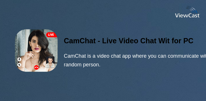 Download CamChat - Live Video Chat With Strangers for PC / Windows / Computer