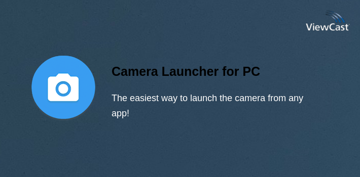 Download Camera Launcher for PC / Windows / Computer