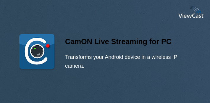 Download CamON Live Streaming for PC / Windows / Computer
