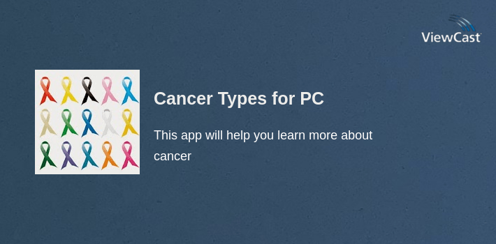 Download Cancer Types for PC / Windows / Computer