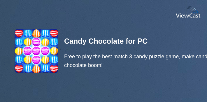 Download Candy Chocolate for PC / Windows / Computer