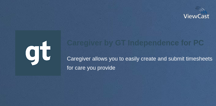 Download Caregiver by GT Independence for PC / Windows / Computer