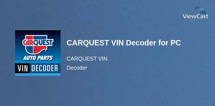 Download CARQUEST VIN Decoder for PC / Windows / Computer