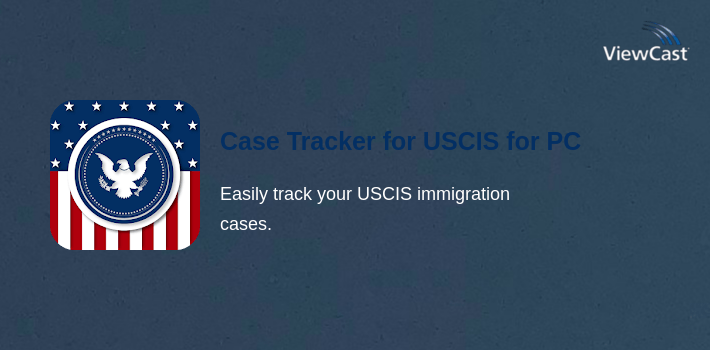 Download Case Tracker for USCIS for PC / Windows / Computer