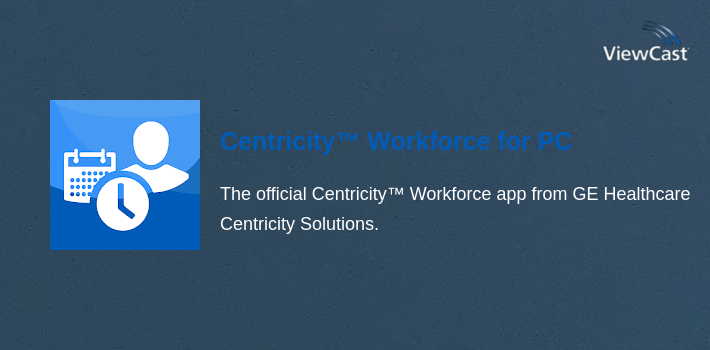 Download Centricity™ Workforce for PC / Windows / Computer