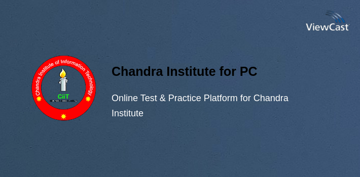 Download Chandra Institute for PC / Windows / Computer