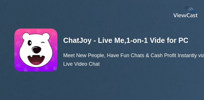 Download ChatJoy - Live Me,1-on-1 Video Chat with Strangers for PC ...