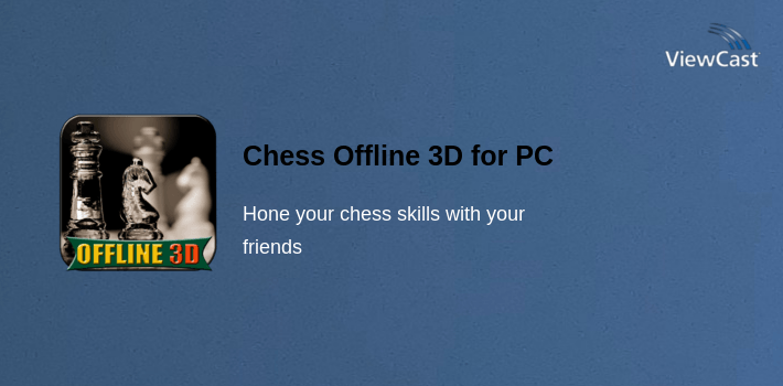 Download Chess Offline 3D for PC / Windows / Computer