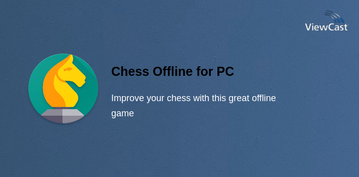 Download Chess Offline for PC / Windows / Computer