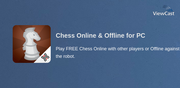 Download Chess Online & Offline for PC / Windows / Computer