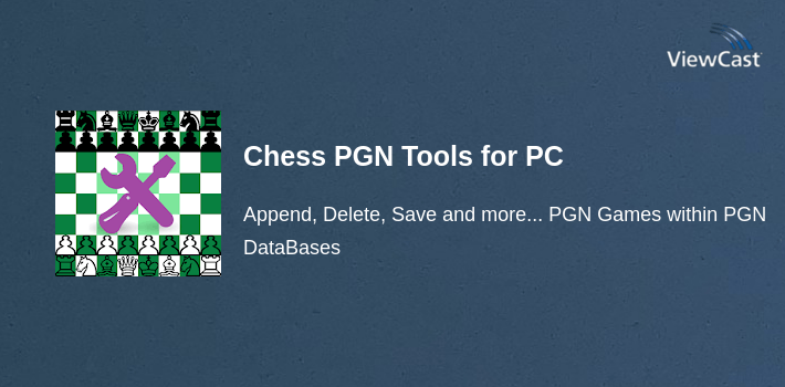 Download Chess PGN Tools for PC / Windows / Computer