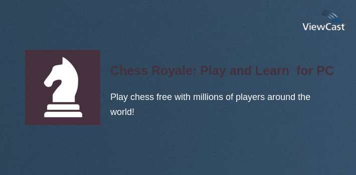 Download Chess Royale: Play and Learn Free Online for PC / Windows ...