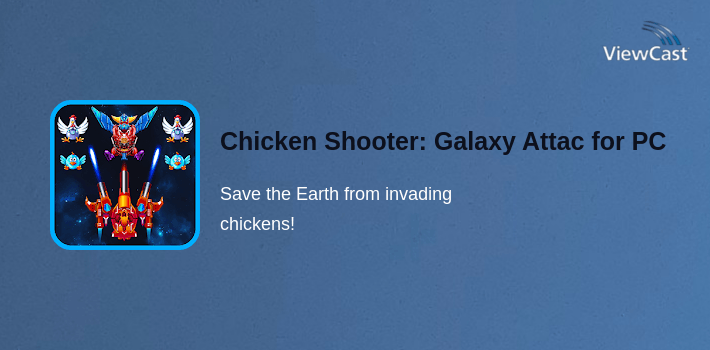 Download Chicken Shooter: Galaxy Attack for PC / Windows / Computer