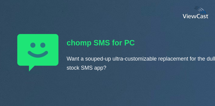 Download chomp SMS for PC / Windows / Computer