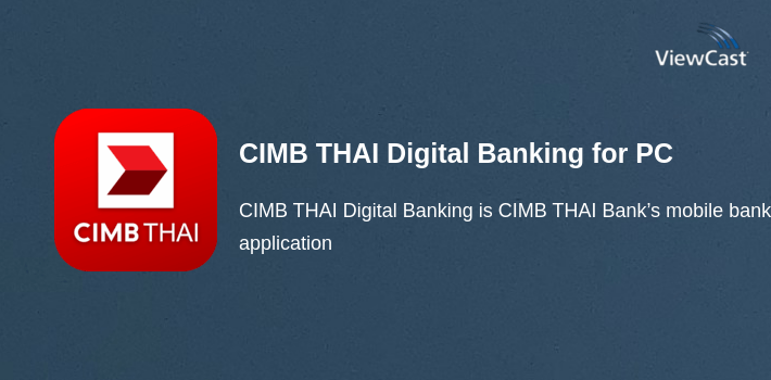 Download CIMB THAI Digital Banking for PC / Windows / Computer