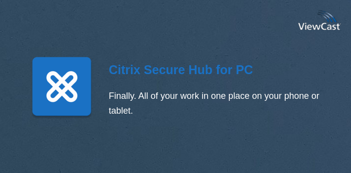 Download Citrix Secure Hub for PC / Windows / Computer
