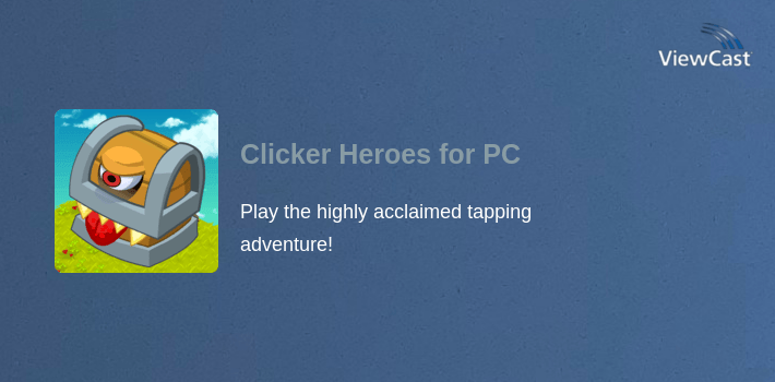 Download Clicker Heroes for PC / Windows / Computer