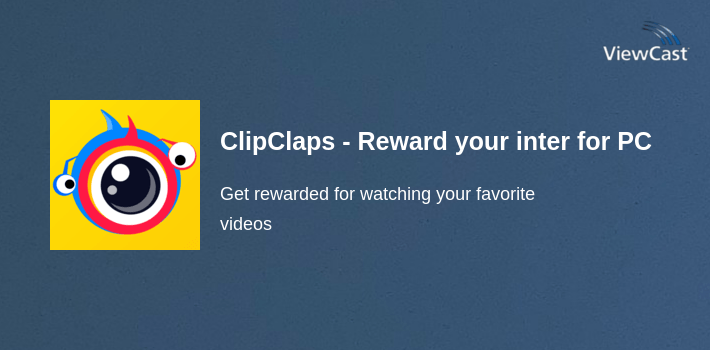 Download ClipClaps - Reward your interest for PC / Windows / Computer