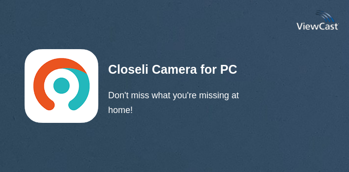 Download Closeli Camera for PC / Windows / Computer