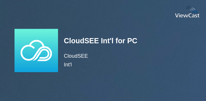Download CloudSEE Int'l for PC / Windows / Computer