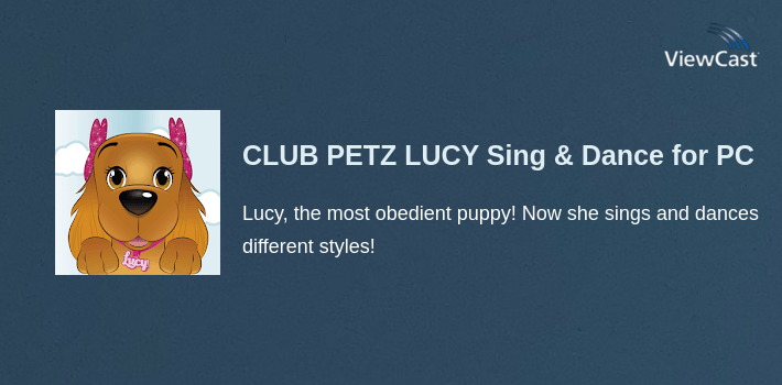 Download CLUB PETZ LUCY Sing & Dance for PC / Windows / Computer