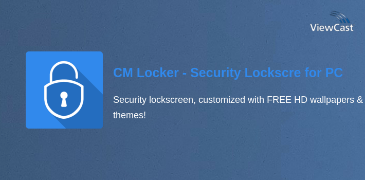 Download CM Locker - Security Lockscreen for PC / Windows / Computer