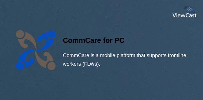 Download CommCare for PC / Windows / Computer