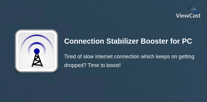 Download Connection Stabilizer Booster for PC / Windows / Computer