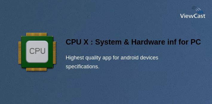 Download CPU X : System & Hardware info for PC / Windows / Computer