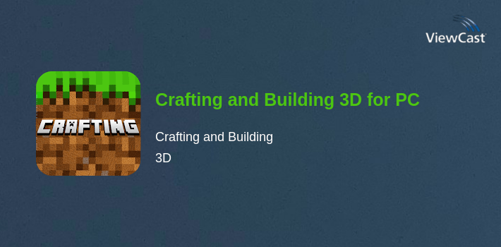 Download Crafting and Building 3D for PC / Windows / Computer