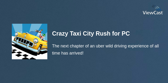 Download Crazy Taxi City Rush for PC / Windows / Computer