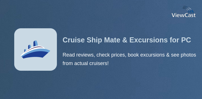 Download Cruise Ship Mate & Excursions for PC / Windows / Computer