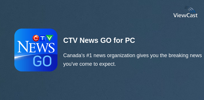Download CTV News GO for PC / Windows / Computer