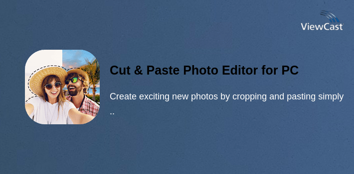 Download Cut & Paste Photo Editor for PC / Windows / Computer
